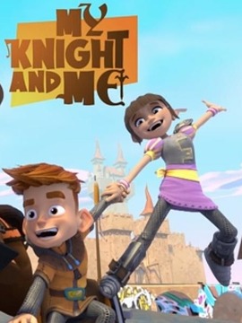 My Knight And Me演员表,全部演员表,演员人物介绍_电视剧_电视猫