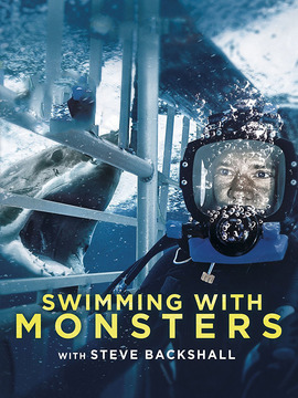 Swimming With Monsters:Steve Backshall播出时间,什么时候播出上映,哪个台播放_电视剧_电视猫