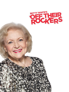 Off Their Rockers Season 1演员表,全部演员表,演员人物介绍_电视剧_电视猫