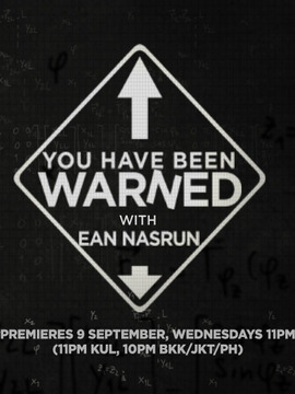 You Have Been Warned With Ean Nasrun_电视猫
